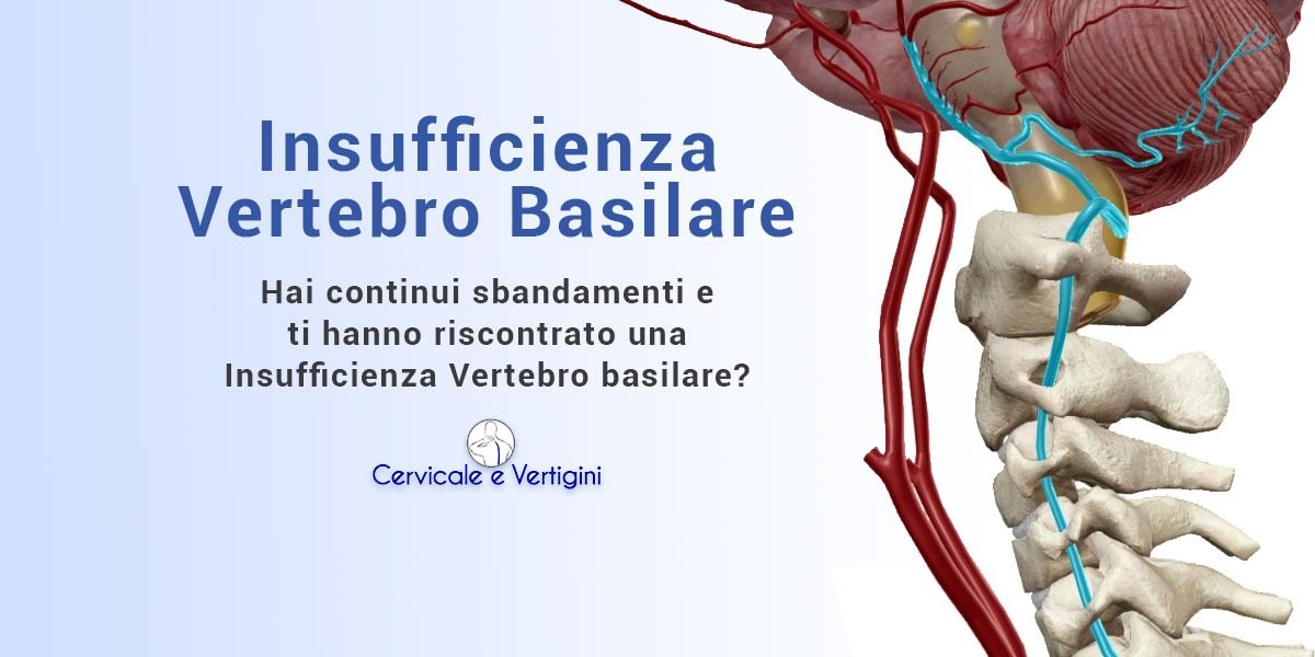 Insufficienza vertebro Basilare - Cos'è,sintomi e trattamenti per ...